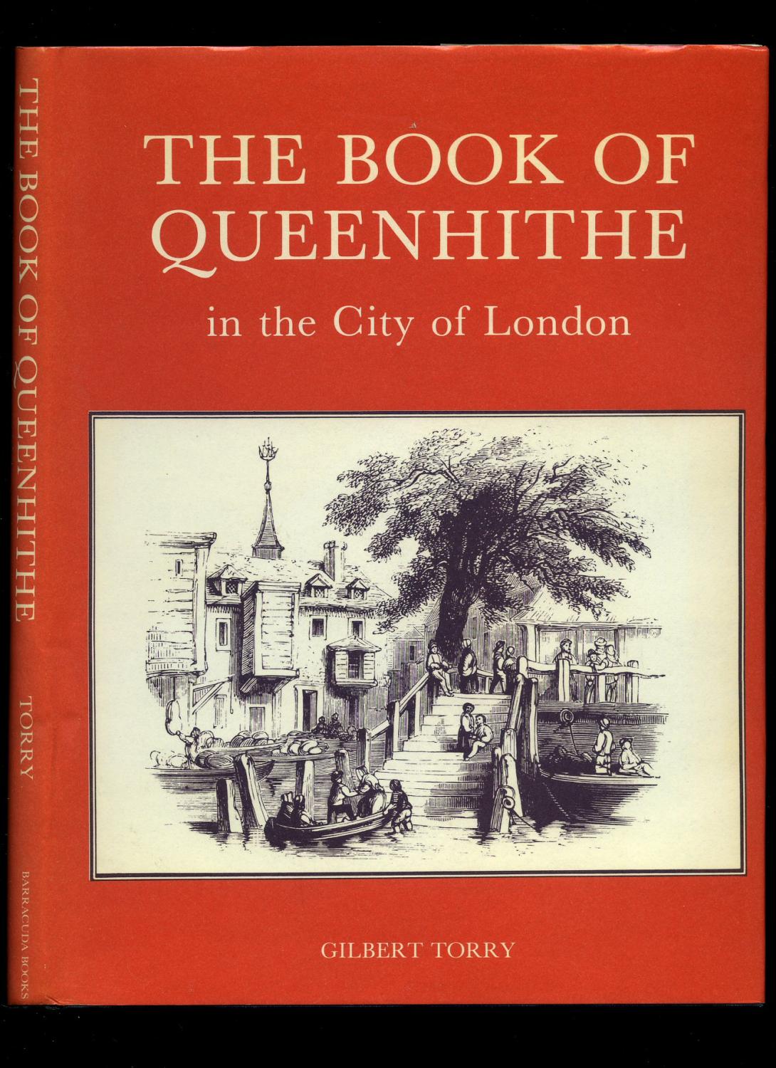 The Book of Queenhithe: The History of a Harbour and the City Ward in ...