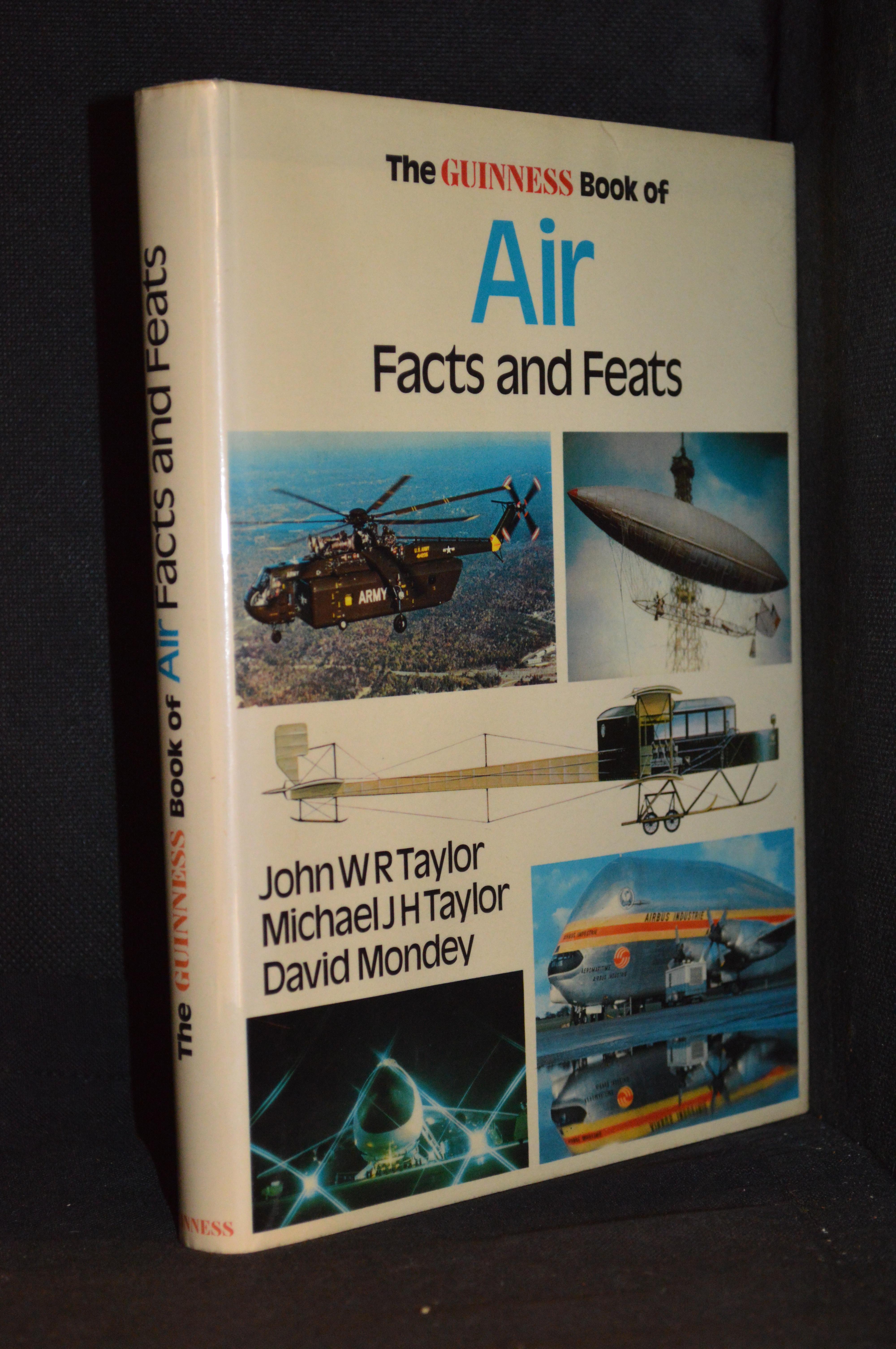 The Guinness Book of Air Facts and Feats by Taylor, John W.R. (editors ...