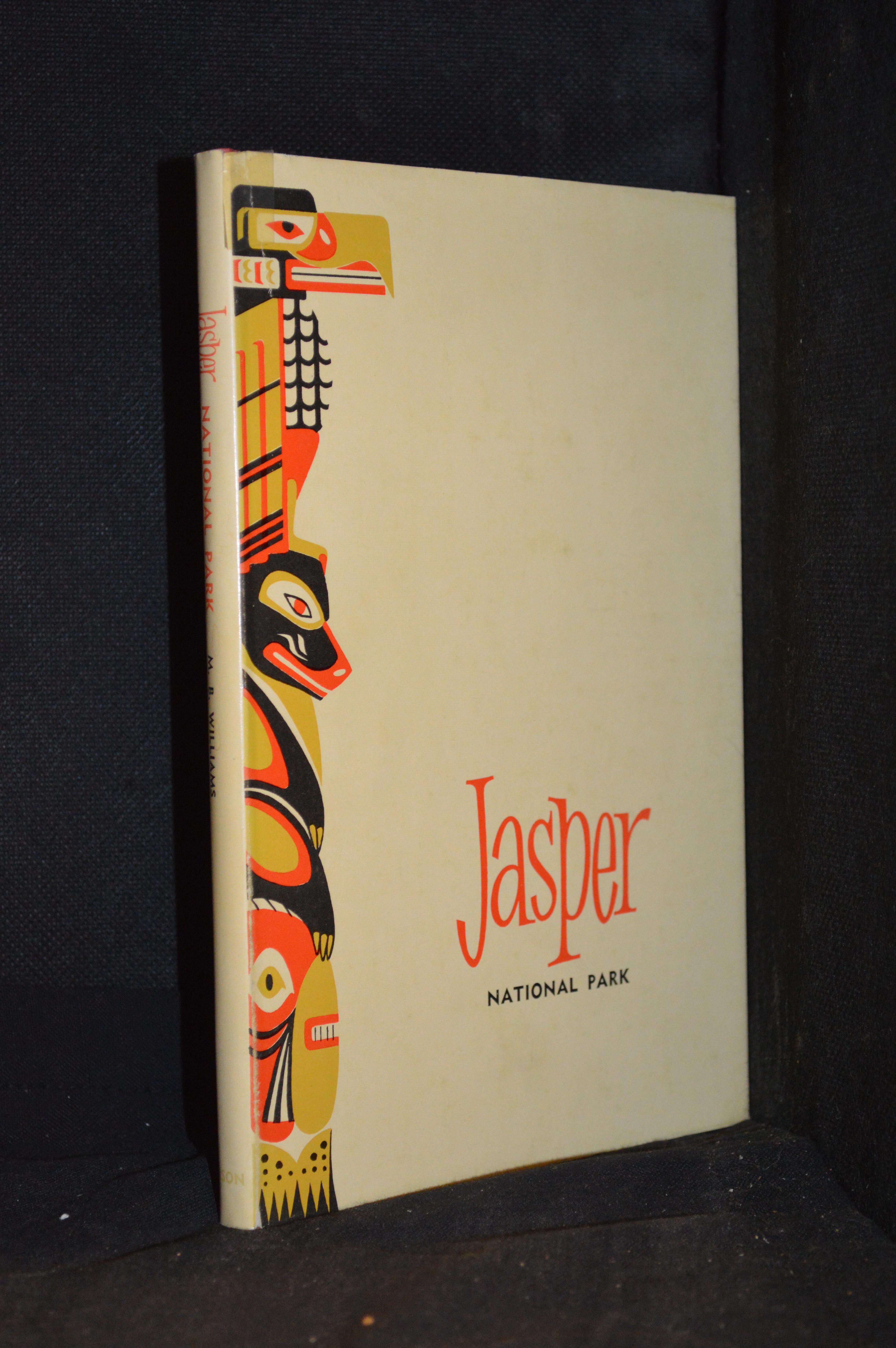 Jasper National Park; A Descriptive Guide by Williams, M.B. | Burton ...
