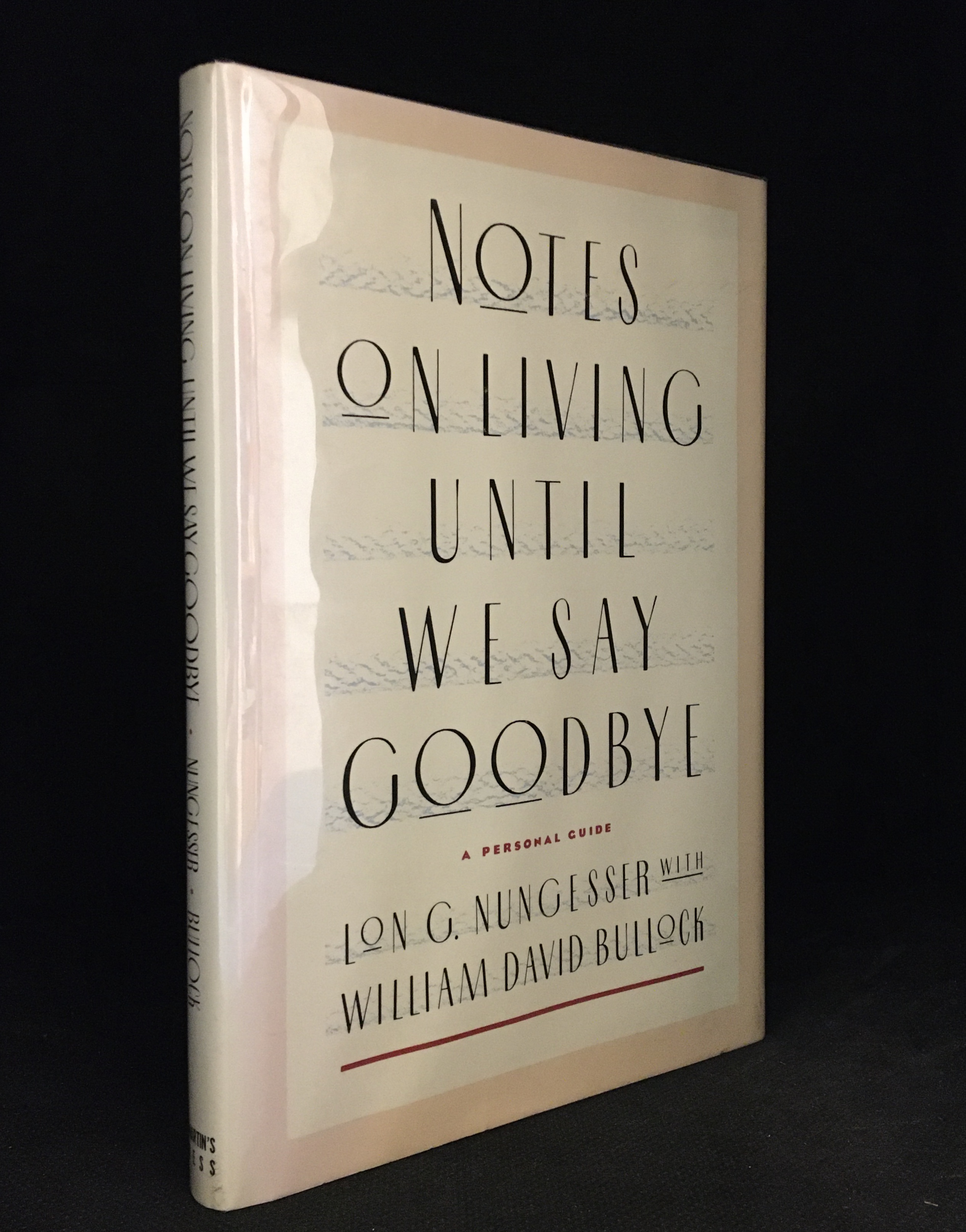 Notes on Living Until We Say Goodbye; a Personal Guide by Nungesser ...