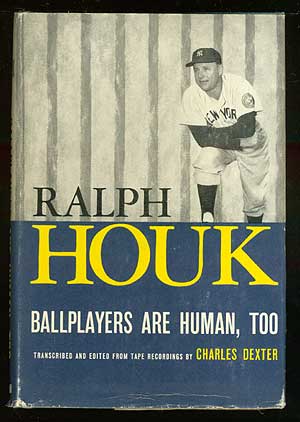 Ballplayers are Human, Too von HOUK, Ralph and Charles Dexter: Fine ...