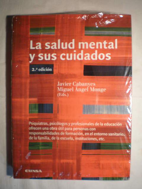 La Salud Mental Y Sus Cuidados By Javier Cabanyes Miguel Angel Monge