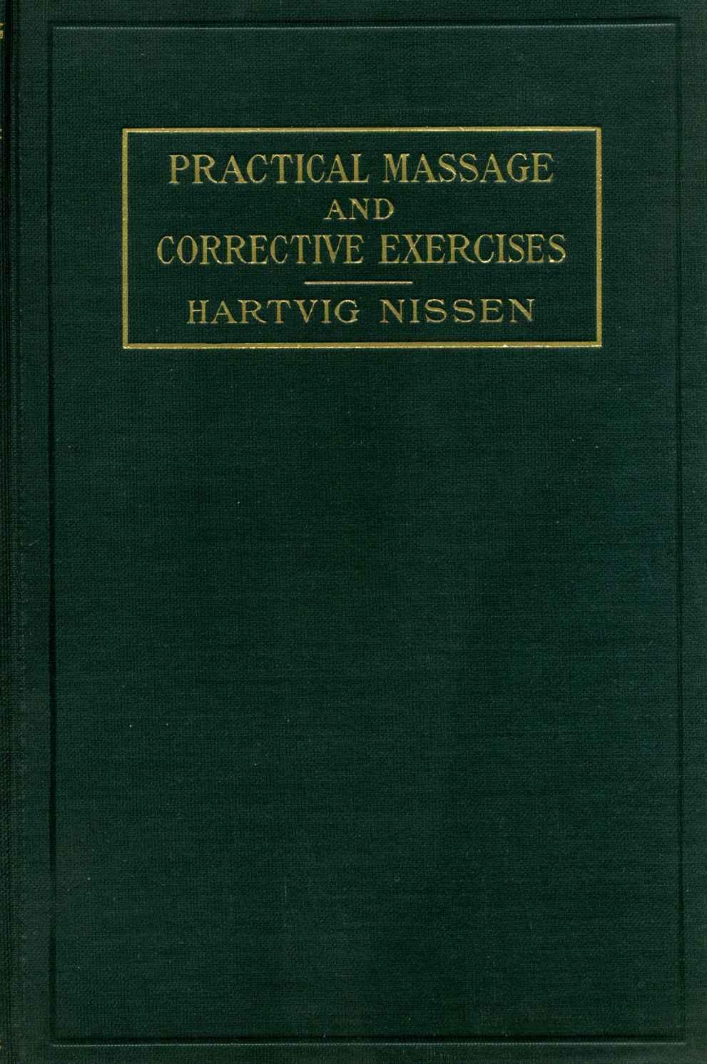 PRACTICAL MASSAGE AND CORRECTIVE EXERCISES with Applied Anatomy. Fifth ...