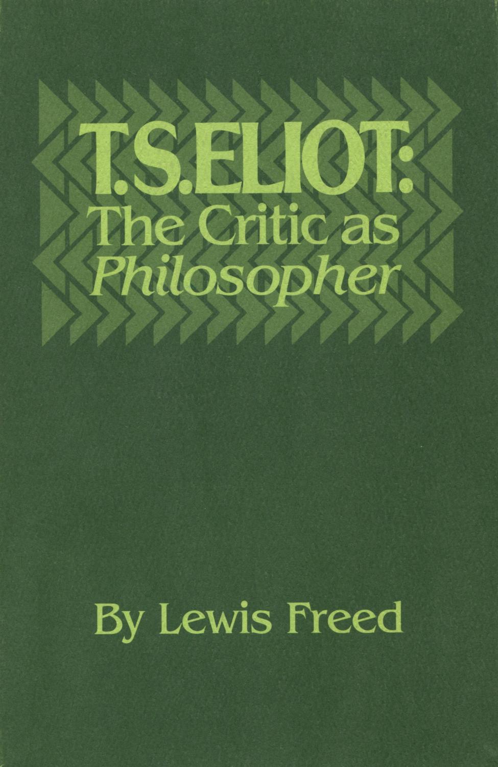 T. S. Eliot: The Critic As Philosopher by Freed, Lewis: Almost Like New ...