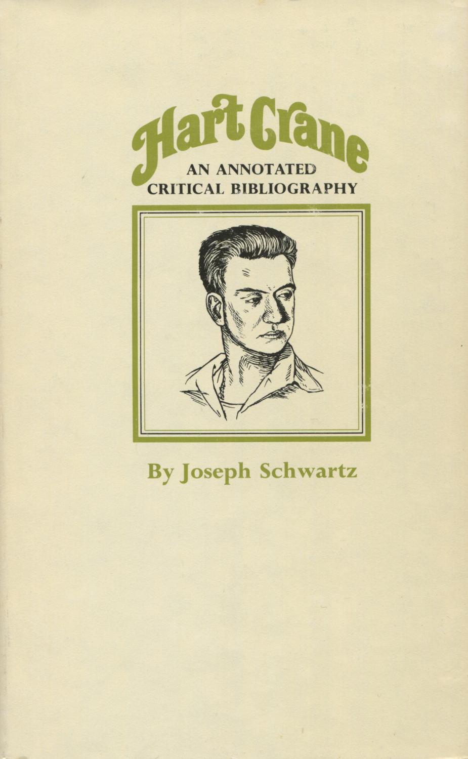 Hart Crane: An Annotated Critical Bibliography by Schwartz, Joseph ...