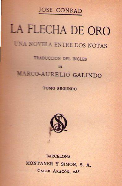 LA FLECHA DE ORO. (2 tomos). Una novela entre dos notas. Tradución del ...