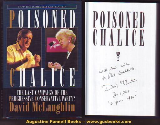 POISONED CHALICE, The Last Campaign of the Progressive Conservative ...