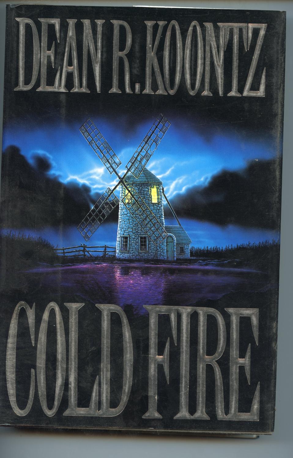 Cold Fire by Koontz, Dean: Very Good Cloth (1991) First. | Ian Thompson