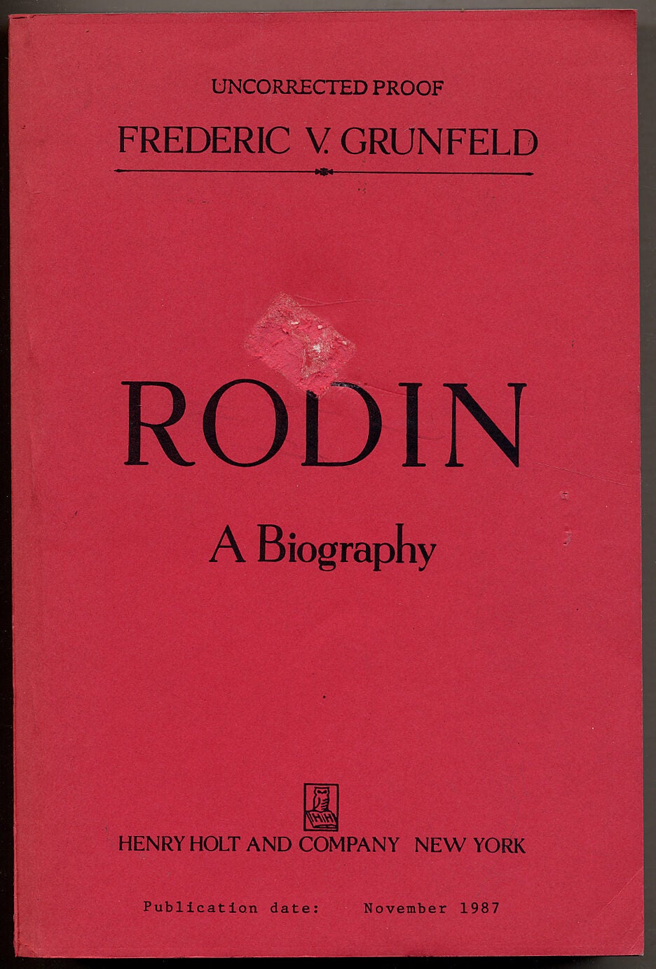 Rodin: A Biography by GRUNFELD, Frederic V.: Near Fine Softcover (1986 ...