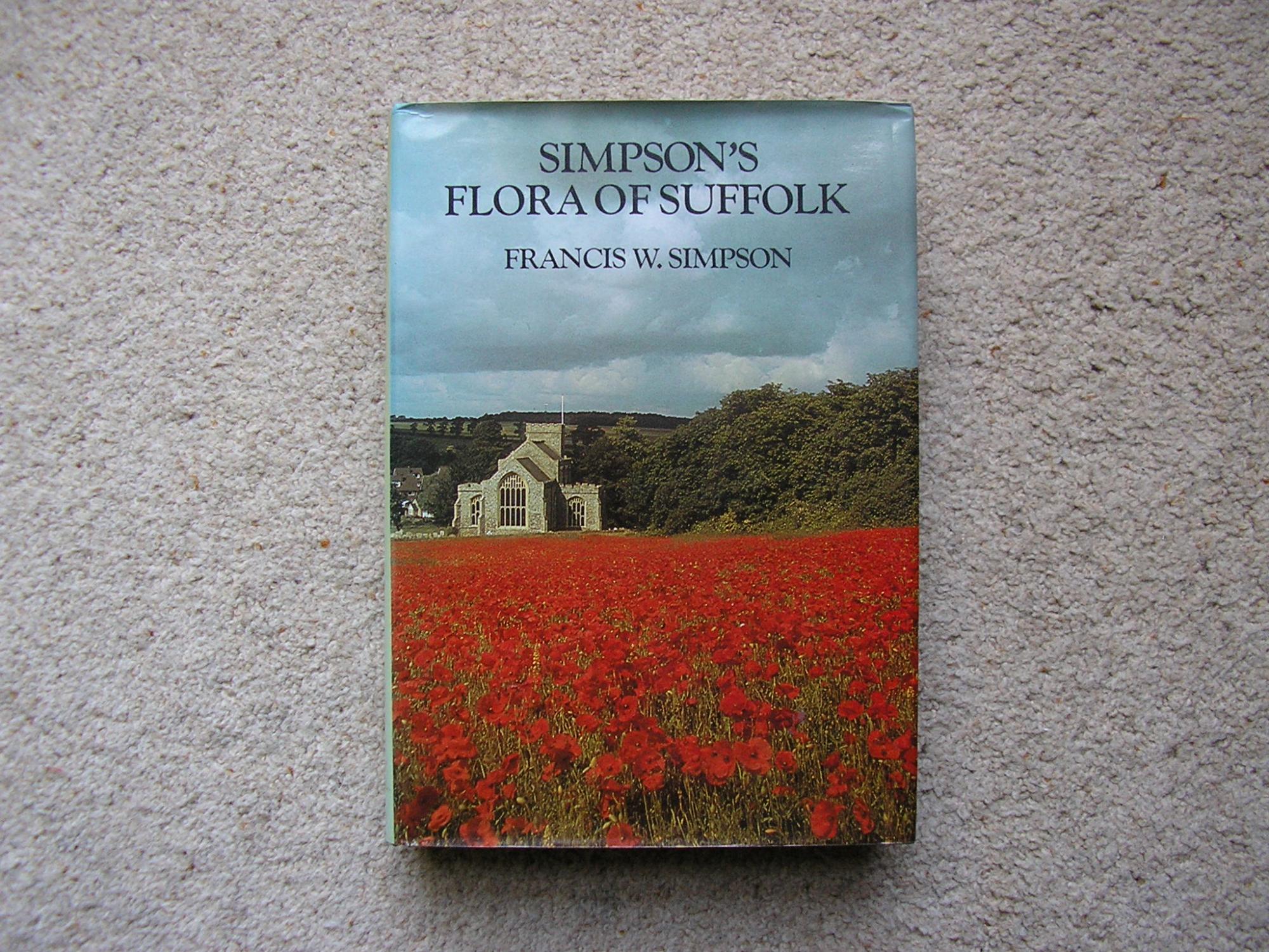 Simpson's Flora of Suffolk. by Francis W. Simpson. | Steven Ferdinando PBFA