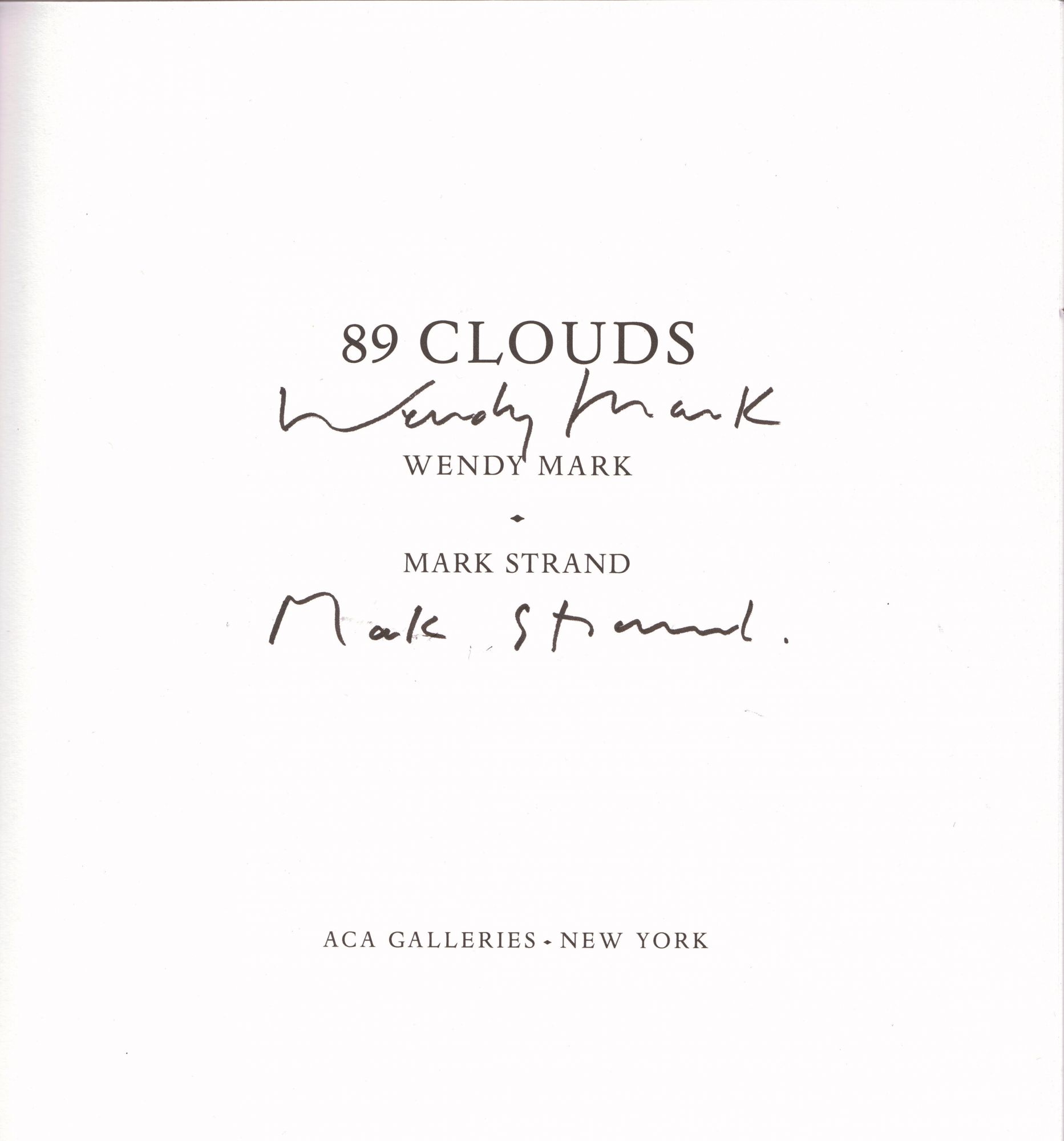 89 Clouds by STRAND, Mark & Wendy MARK1: As new. (1999) Signed by ...