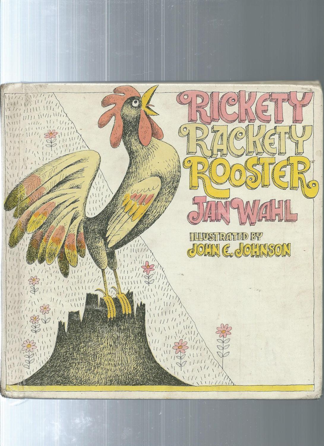 RICKETY RACKETY ROOSTER by Wahl, Jan / illust by John Johnson: Good ...