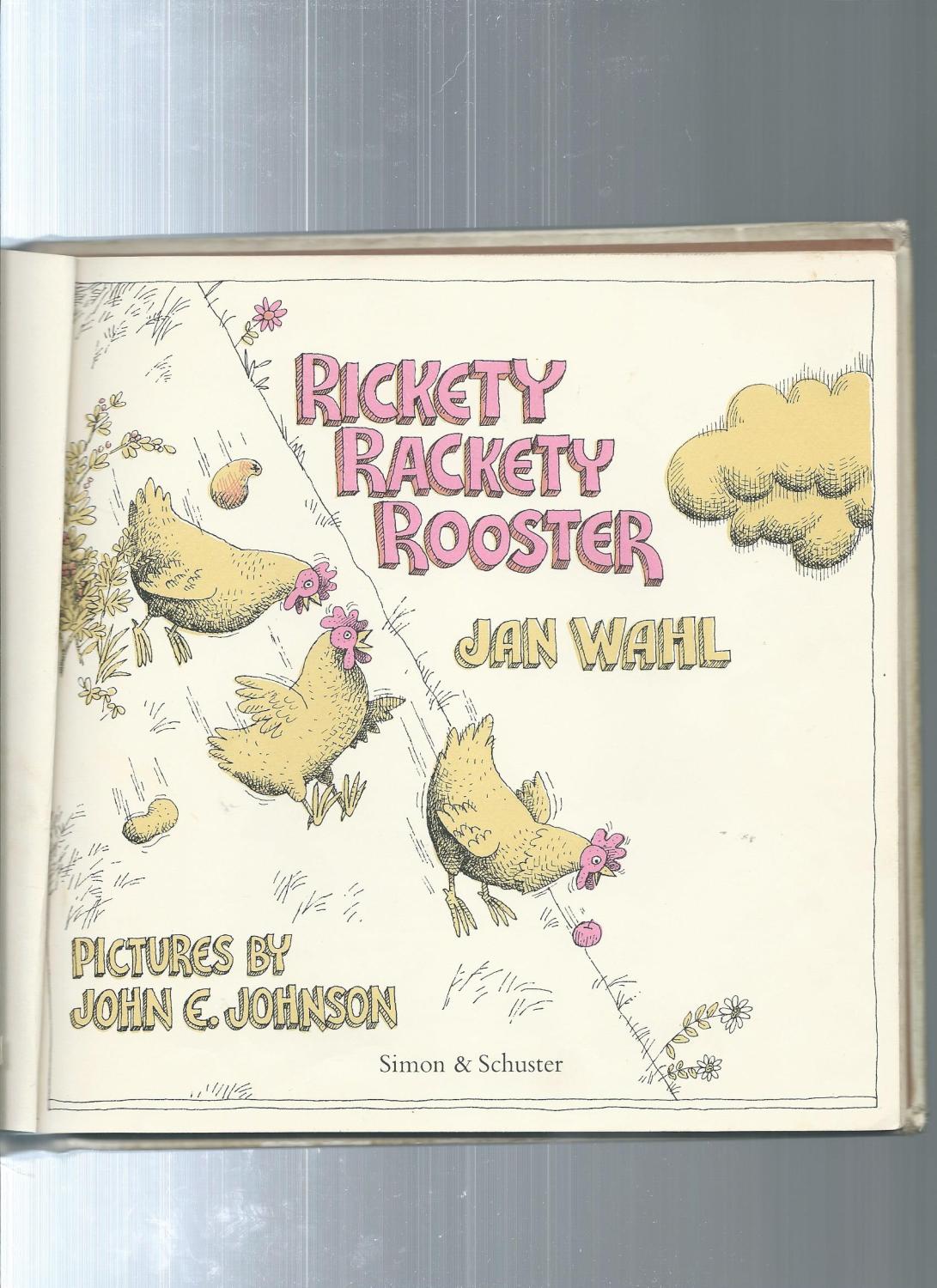 RICKETY RACKETY ROOSTER by Wahl, Jan / illust by John Johnson: Good ...
