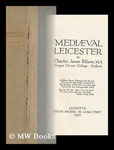 Mediaeval Leicester / Charles James Billson par Billson, Charles James ...
