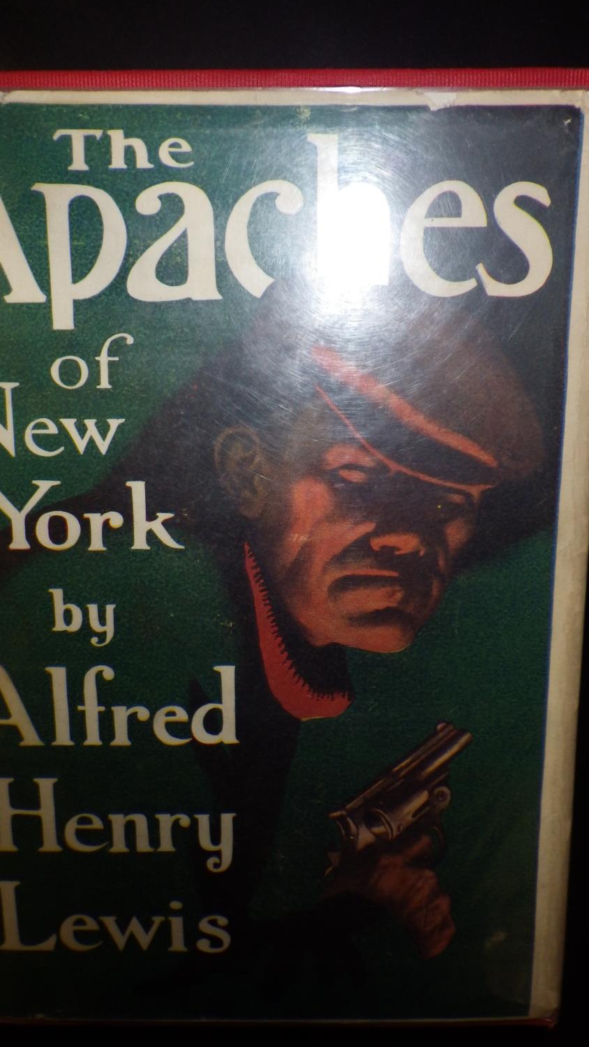 Apaches of New York, The by Alfred Henry Lewis, frontispiece with ...