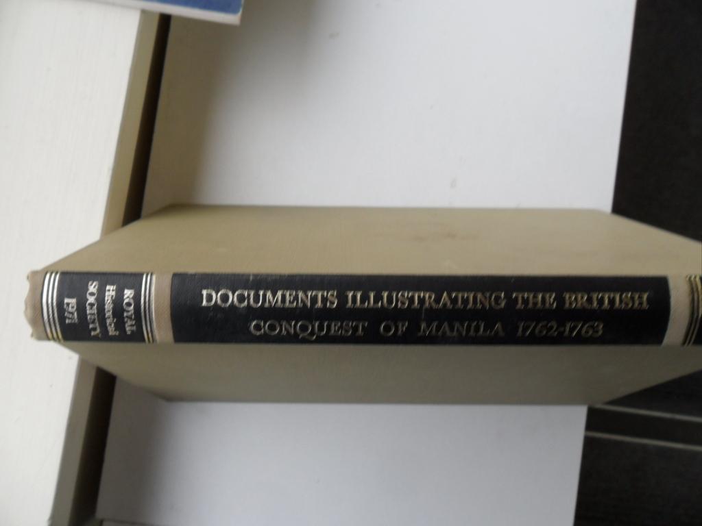 Documents Illustrating the British Conquest of Manila 1762-1763 by ...