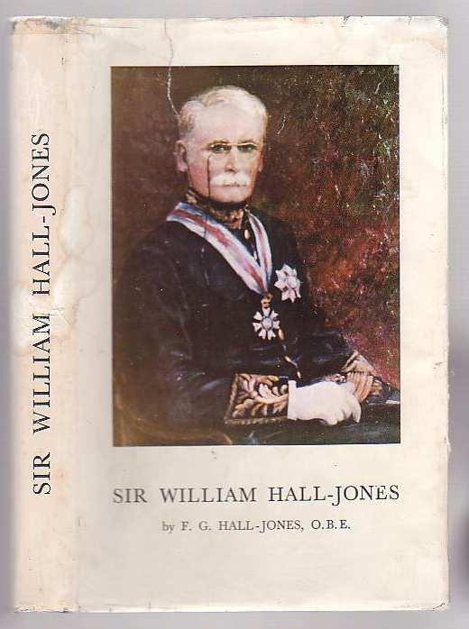 Sir William Hall-Jones: the Last of the Old Liberals par Hall-Jones, F ...