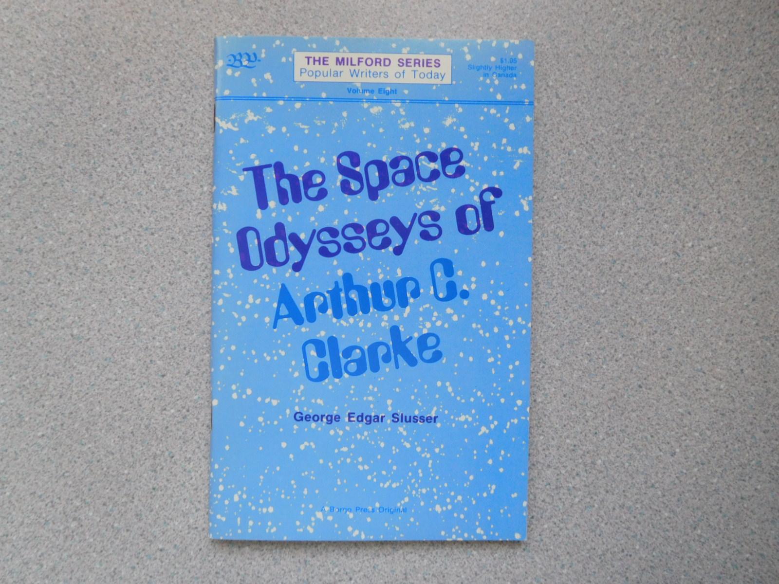 THE SPACE ODYSSEYS OF ARTHUR C CLARKE (The Milford Series, Volume 8) A ...