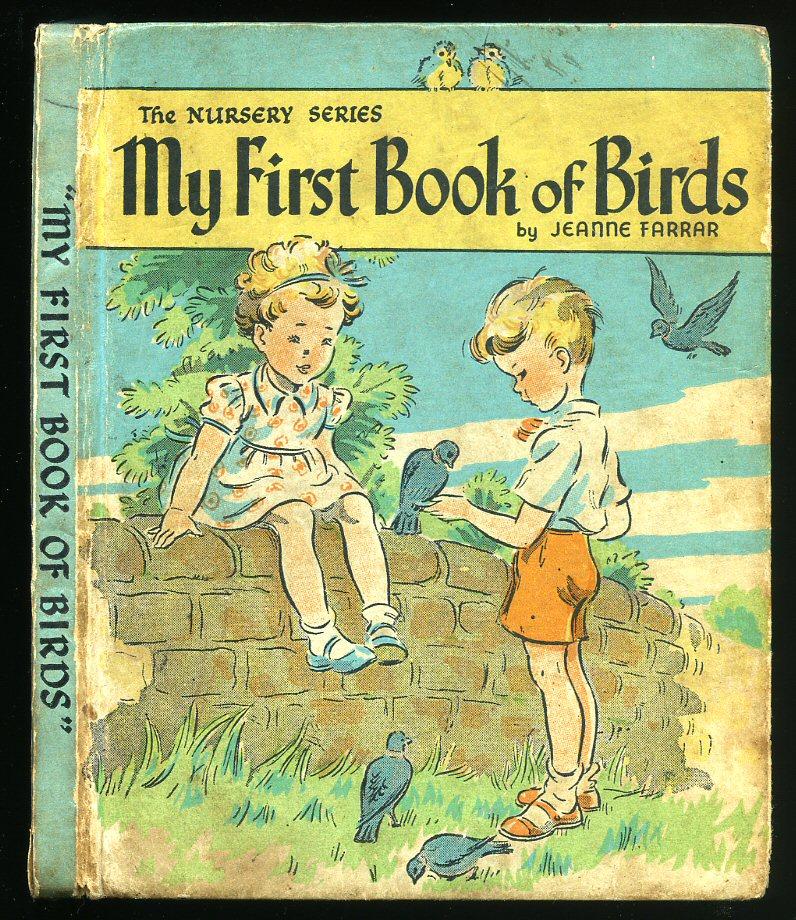 My First Book of Birds: The Nursery Series by Farrar, Jeanne: (1950 ...