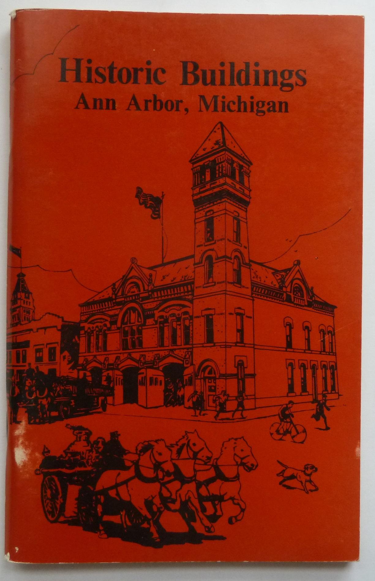 Historic Buildings: Ann Arbor, Michigan by Ann Arbor Historic District ...
