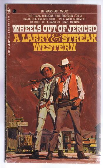 WHEELS OUT OF JERICHO - (Bantam Books # J3834; a LARRY & STREAK Western ...