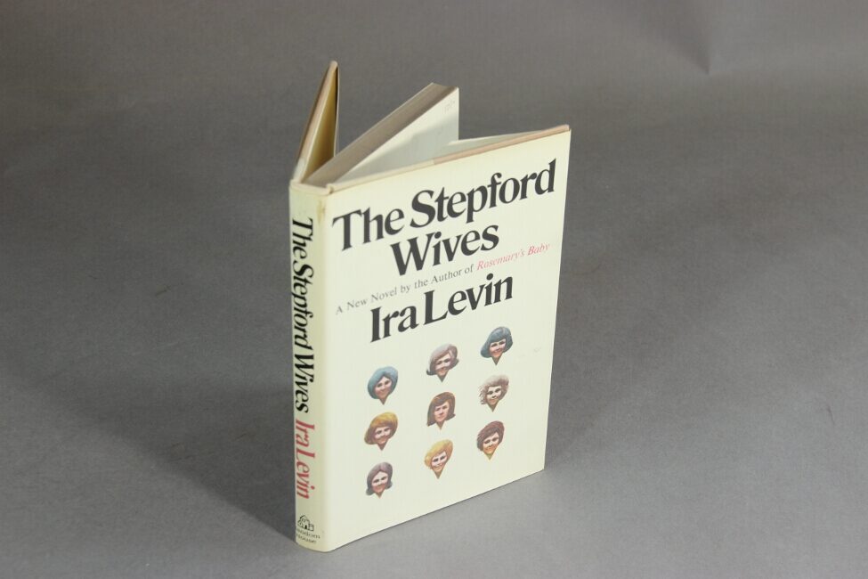 The Stepford wives by LEVIN, IRA: (1972) | Rulon-Miller Books (ABAA / ILAB)