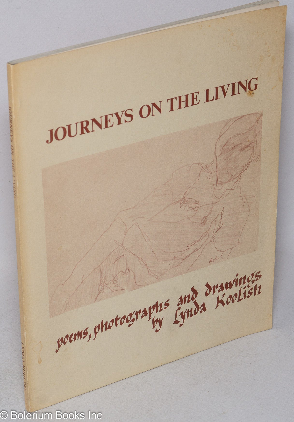 Journeys on the living: poems, photographs and drawings de Koolish ...