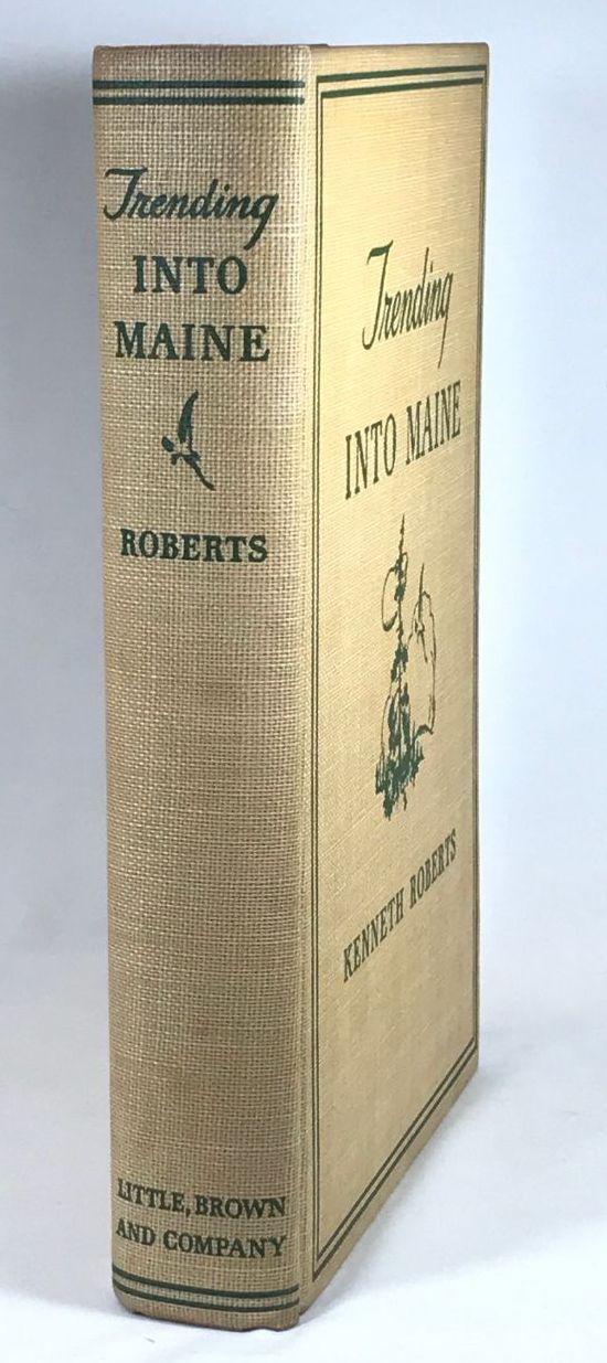 Trending Into Maine by Roberts, Kenneth: Near Fine Cloth (1938) First ...