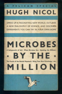 Microbes By the Million by Hugh Nicol: Good Soft cover (1939) First ...