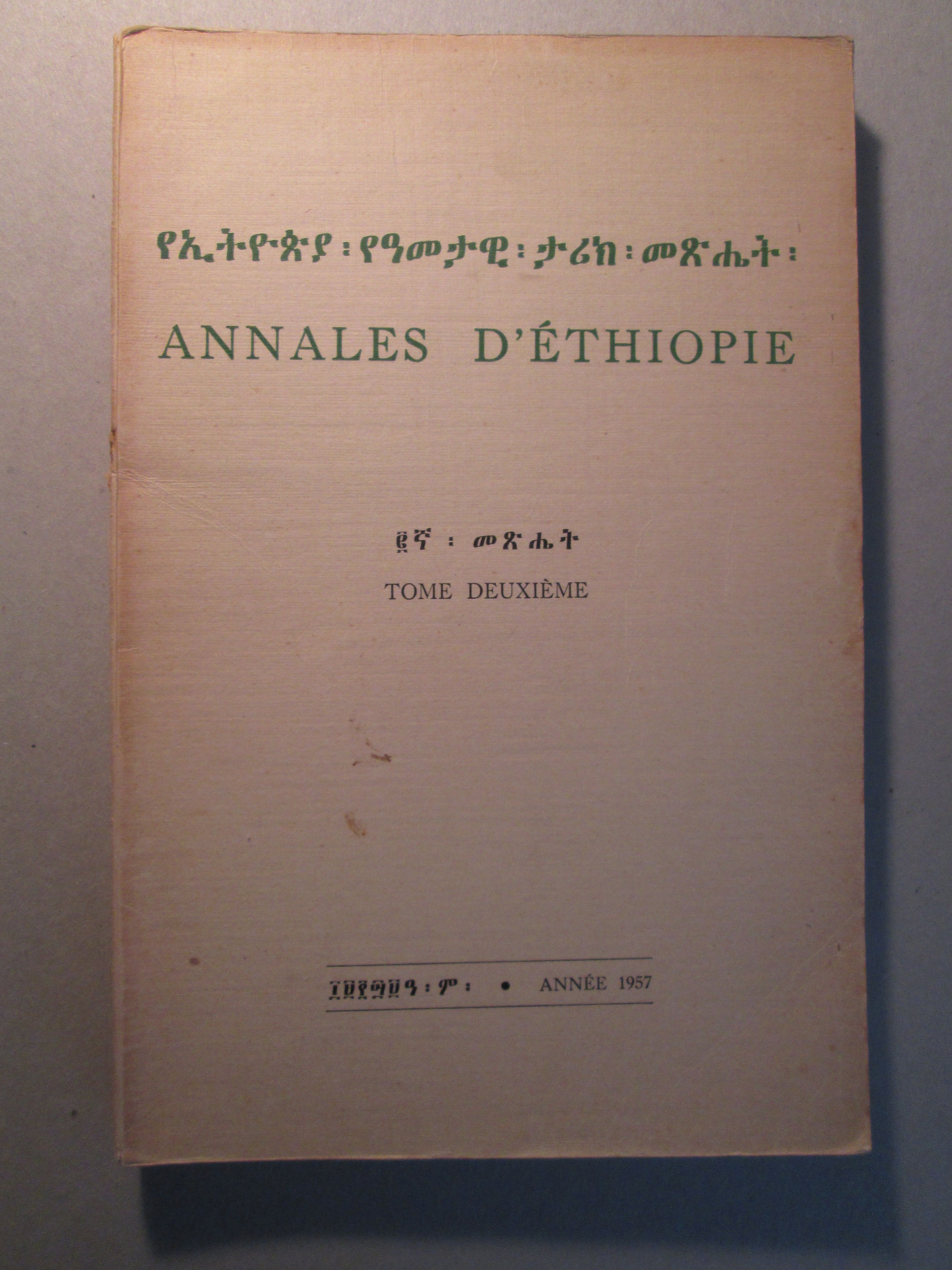 Annales d'Éthiopie : Tome deuxième : Annèe 1957 by Ethiopia, Section d ...