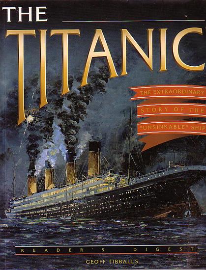 THE TITANIC - The Extraordinary Story of the Unsinkable Ship by ...