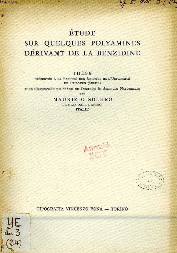 ETUDE SUR QUELQUES POLYAMINES DERIVANT DE LA BENZIDINE (THESE) von ...