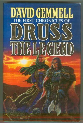 THE FIRST CHRONICLES OF DRUSS THE LEGEND von Gemmell, David: Near Fine ...