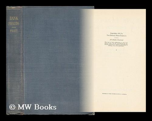 Bank Frauds, Their Detection and Prevention / by Lester A. Pratt by ...