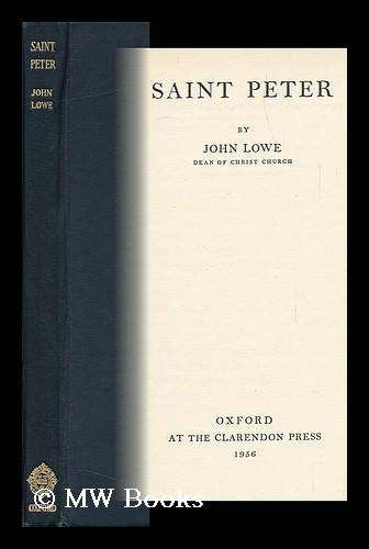 Saint Peter by Lowe, John (1899-): (1956) First Edition. | MW Books