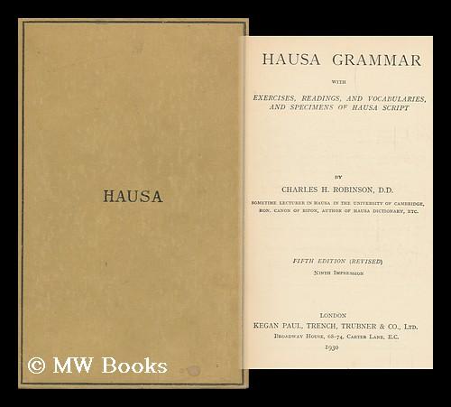 Hausa Grammar, with Exercises, Readings, and Vocabularies, and ...
