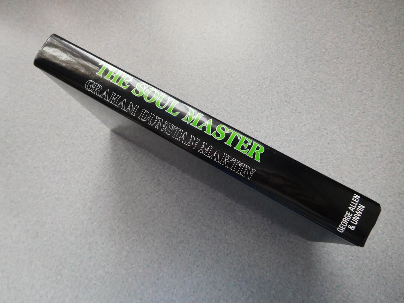 THE SOUL MASTER (Pristine First Edition) by Martin, Graham Dunstan: As ...