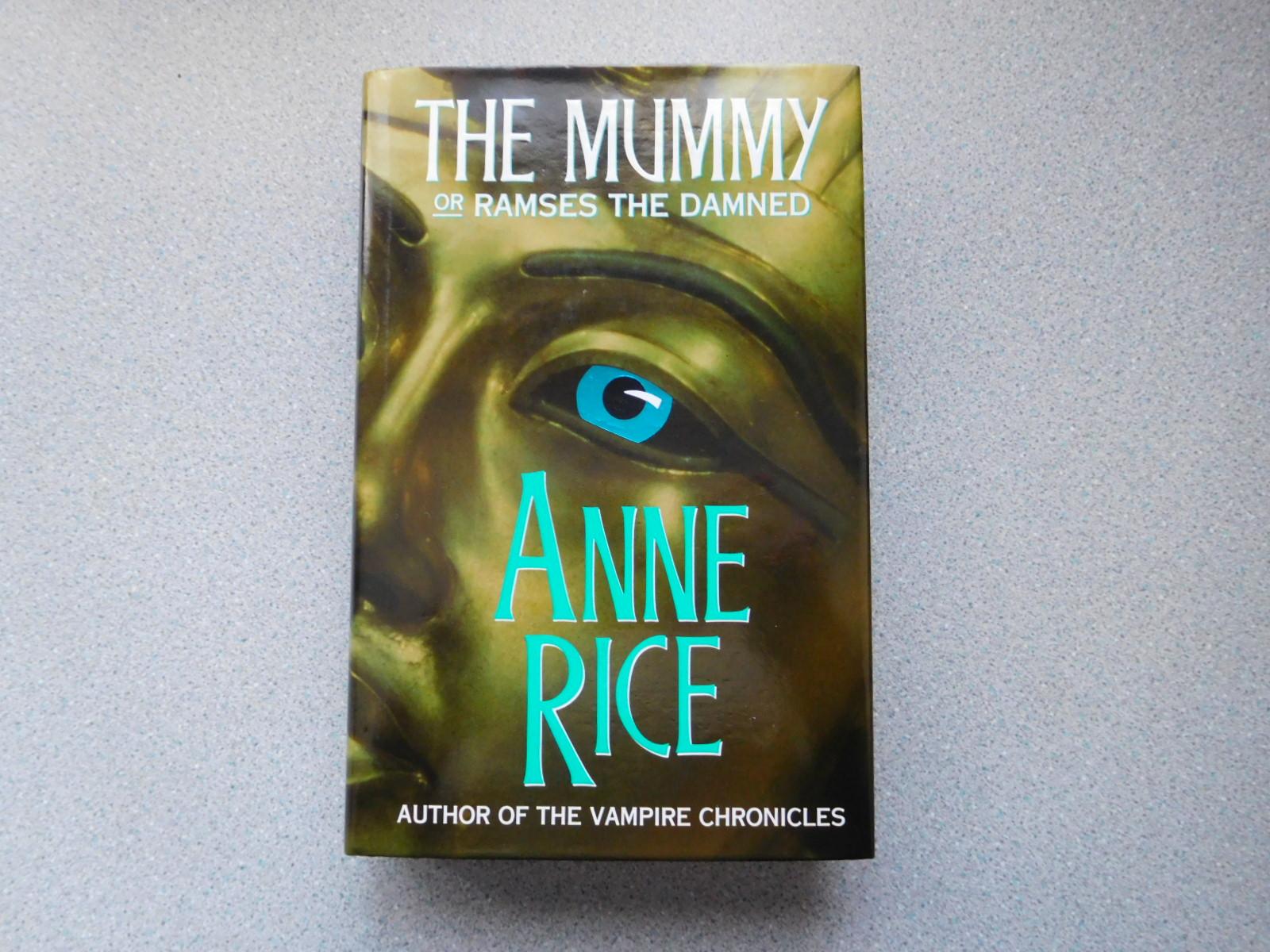 THE MUMMY (Pristine Signed First Hardcover Edition) by Rice, Anne: As ...
