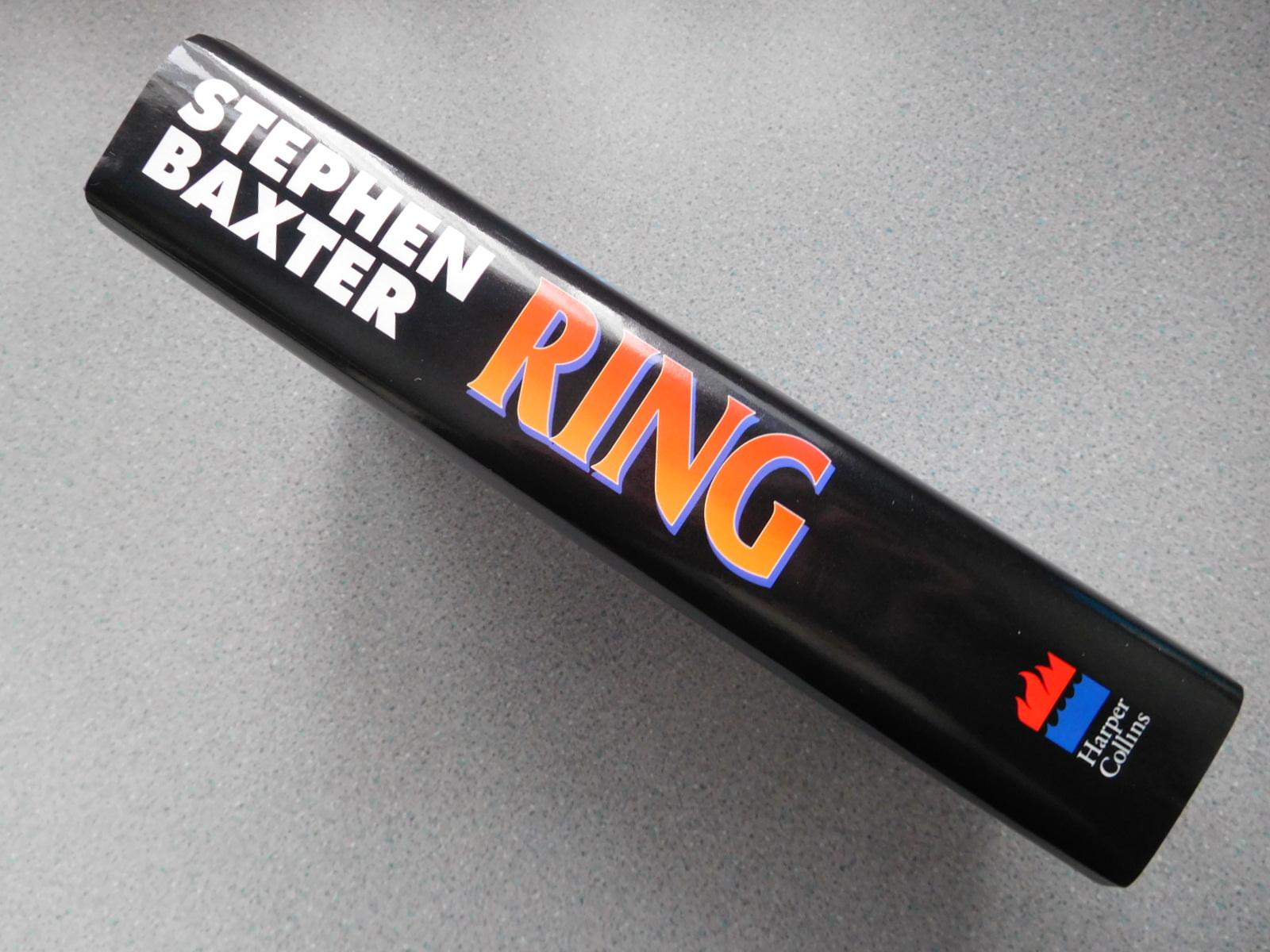 THE RING (Pristine Signed & Dated First Edition) by Baxter, Stephen: As New Hardcover (1994) 1st ...