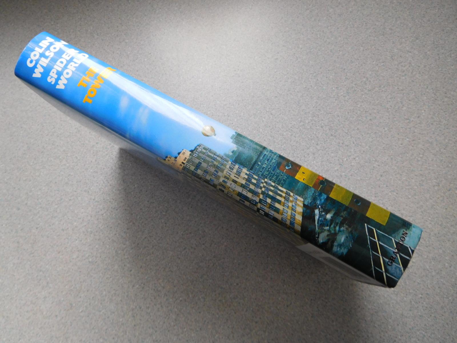 SPIDER WORLD: THE TOWER (Pristine First Edition) by Wilson, Colin: As ...