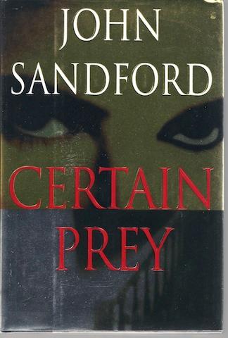 Certain Prey (Lucas Davenport Mysteries) by John Sandford by John ...