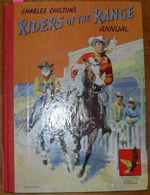 Charles Chilton's Riders of the Range Annual by Chilton, Charles: Good ...