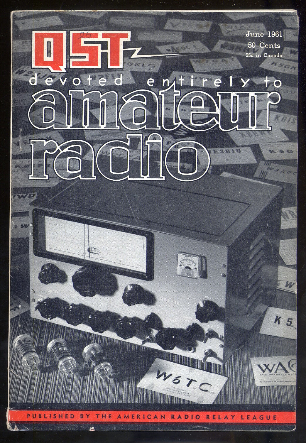 QST Devoted Entirely to Amateur Radio Volume XLV Number 6, June, 1961 ...