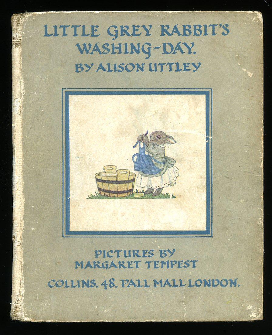 Little Grey Rabbit's Washing-Day by Uttley, Alison [1884-1976 ...