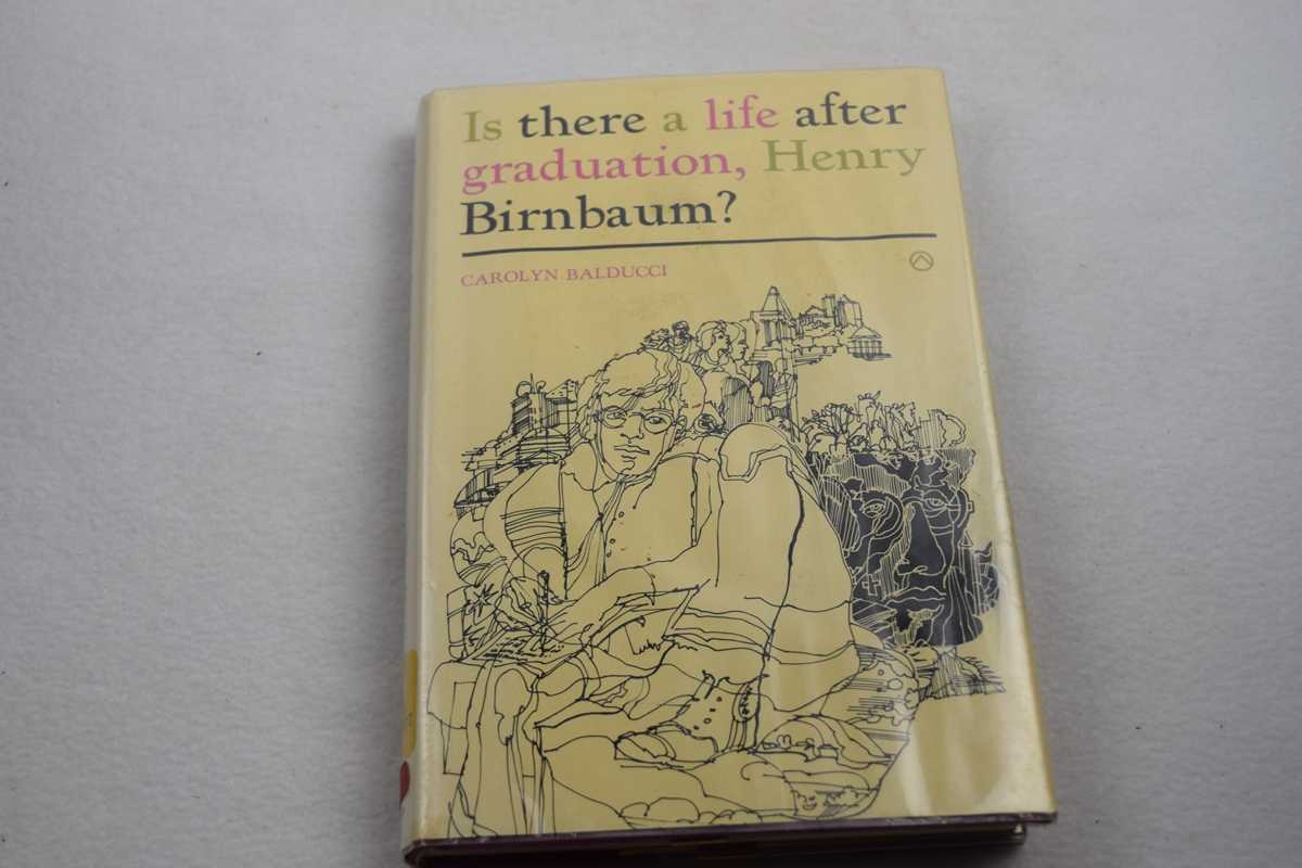 Is There a Life after Graduation, Henry Birnbaum? by Balducci, Carolyn ...
