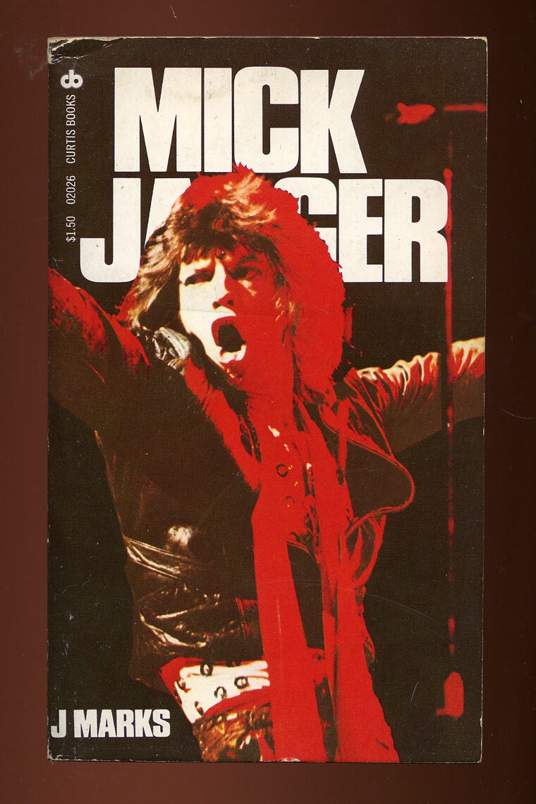 Mick Jagger: The Singer, Not the Song by MARKS, J.: Very Good Softcover ...
