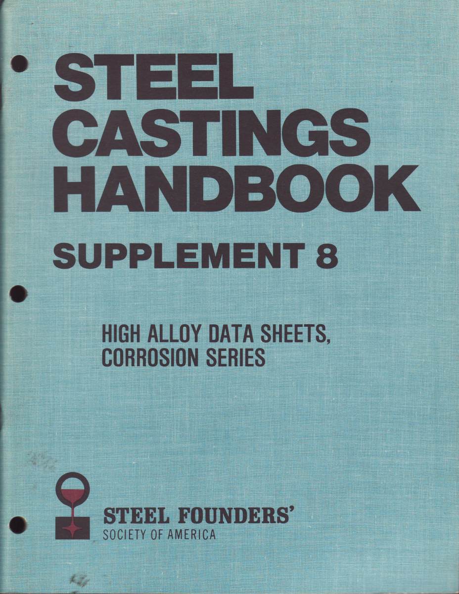 High Alloy Data Sheets, Corrosion Series (Steel Casting Handbook ...