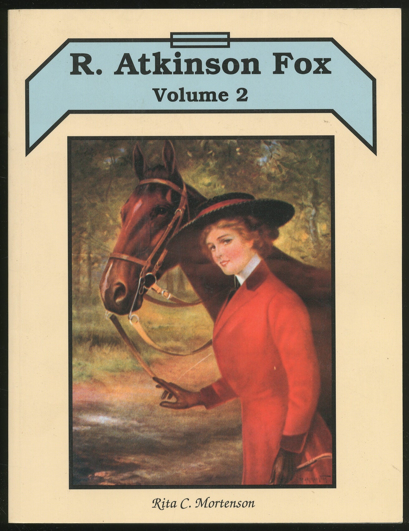 R. Atkinson Fox: Volume 2 von MORTENSON, Rita C.: Fine Softcover (1992 ...
