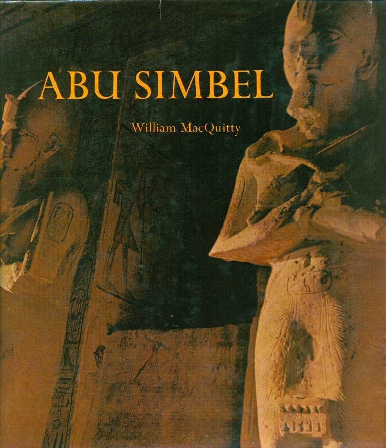 Abu Simbel, and the Glories of Ancient Egypt by MacQuitty, William ...
