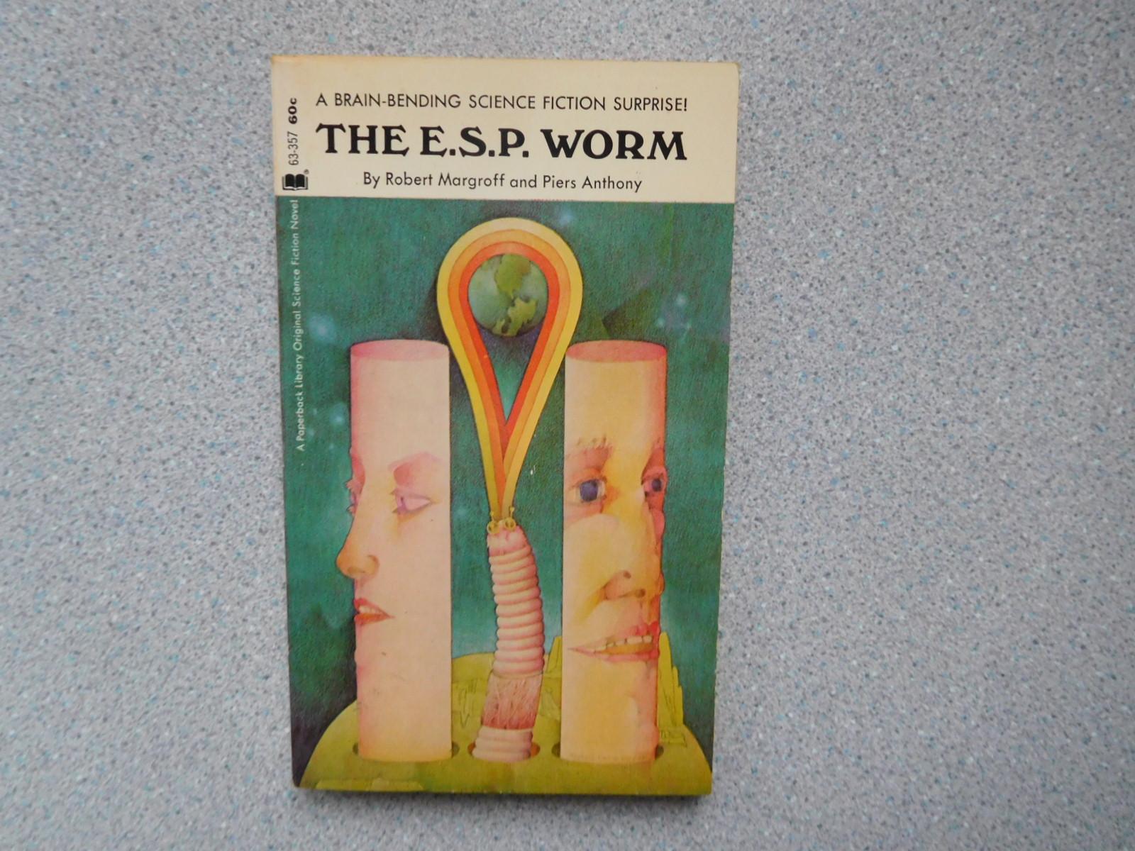 THE E.S.P. WORM (Fine First Edition) by Anthony, Piers & Margroff ...